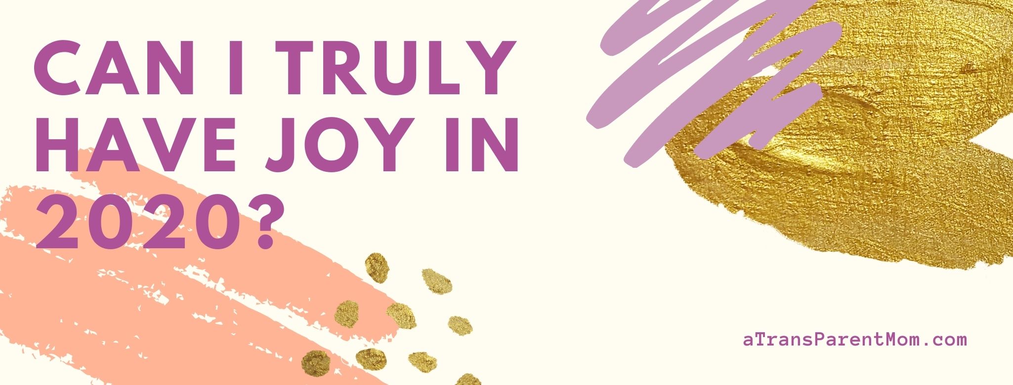 Can I Truly have joy in 2020? – Lady Charity Christian-Andrews